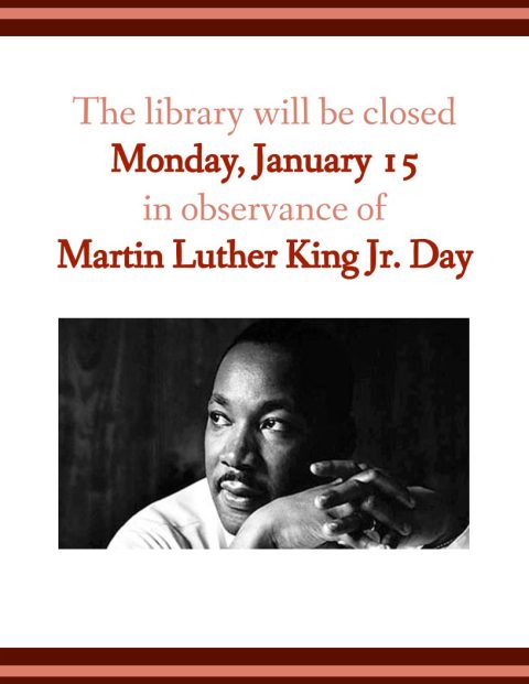Closed in Observance of Martin Luther King Jr. Day | West Tisbury Public Library
